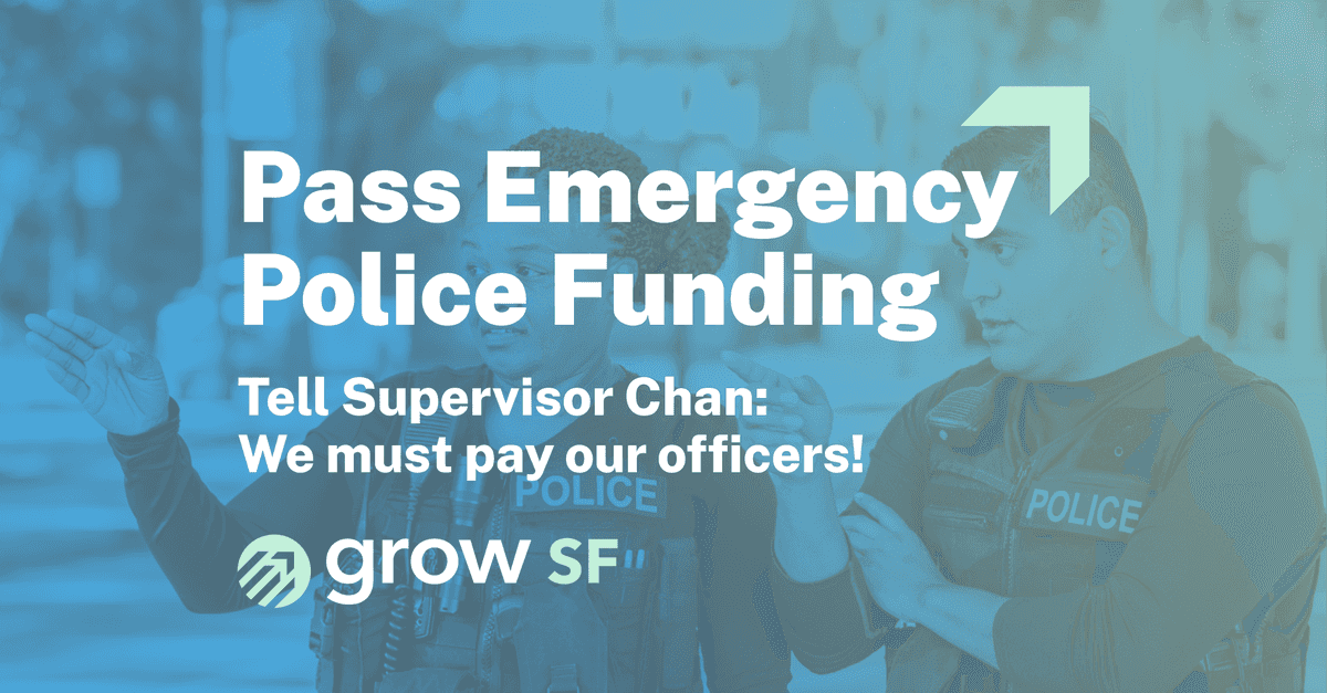 Pass Emergency Police Funding | GrowSF.org